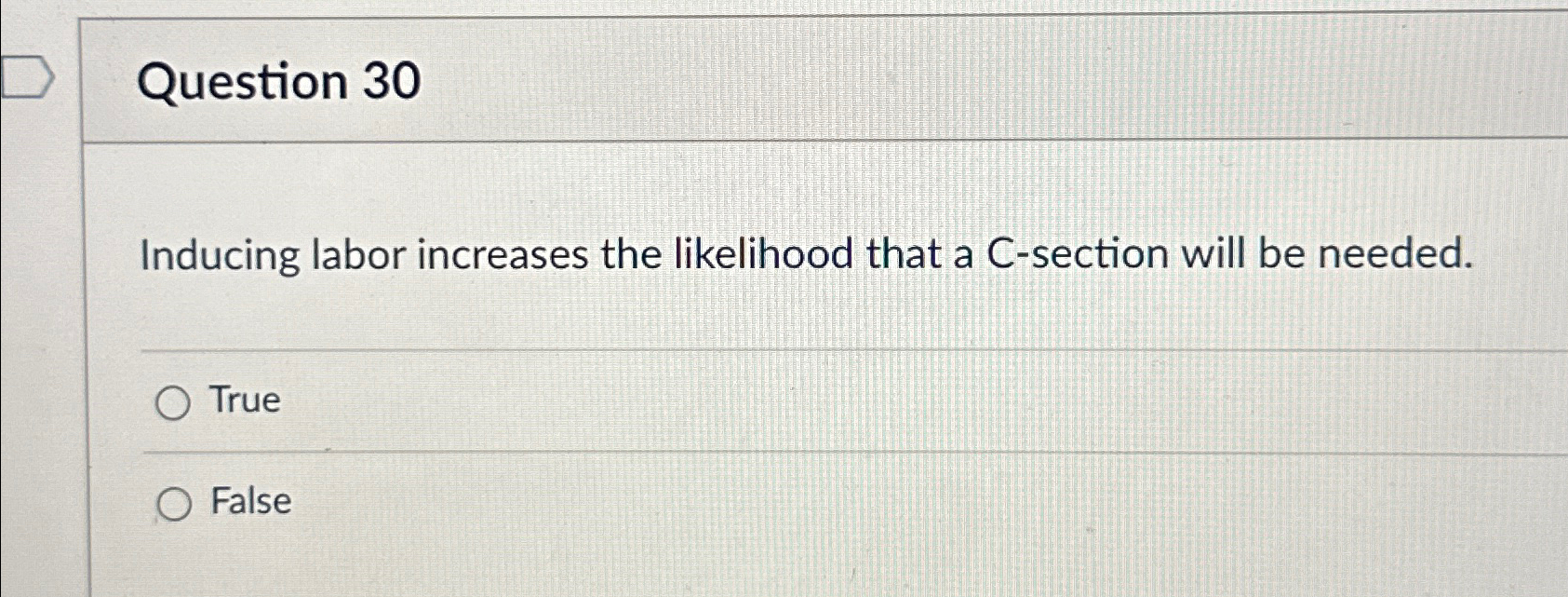 Solved Question 30Inducing labor increases the likelihood | Chegg.com