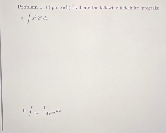 Solved Problem 1. (4 pts each) Evaluate the following | Chegg.com