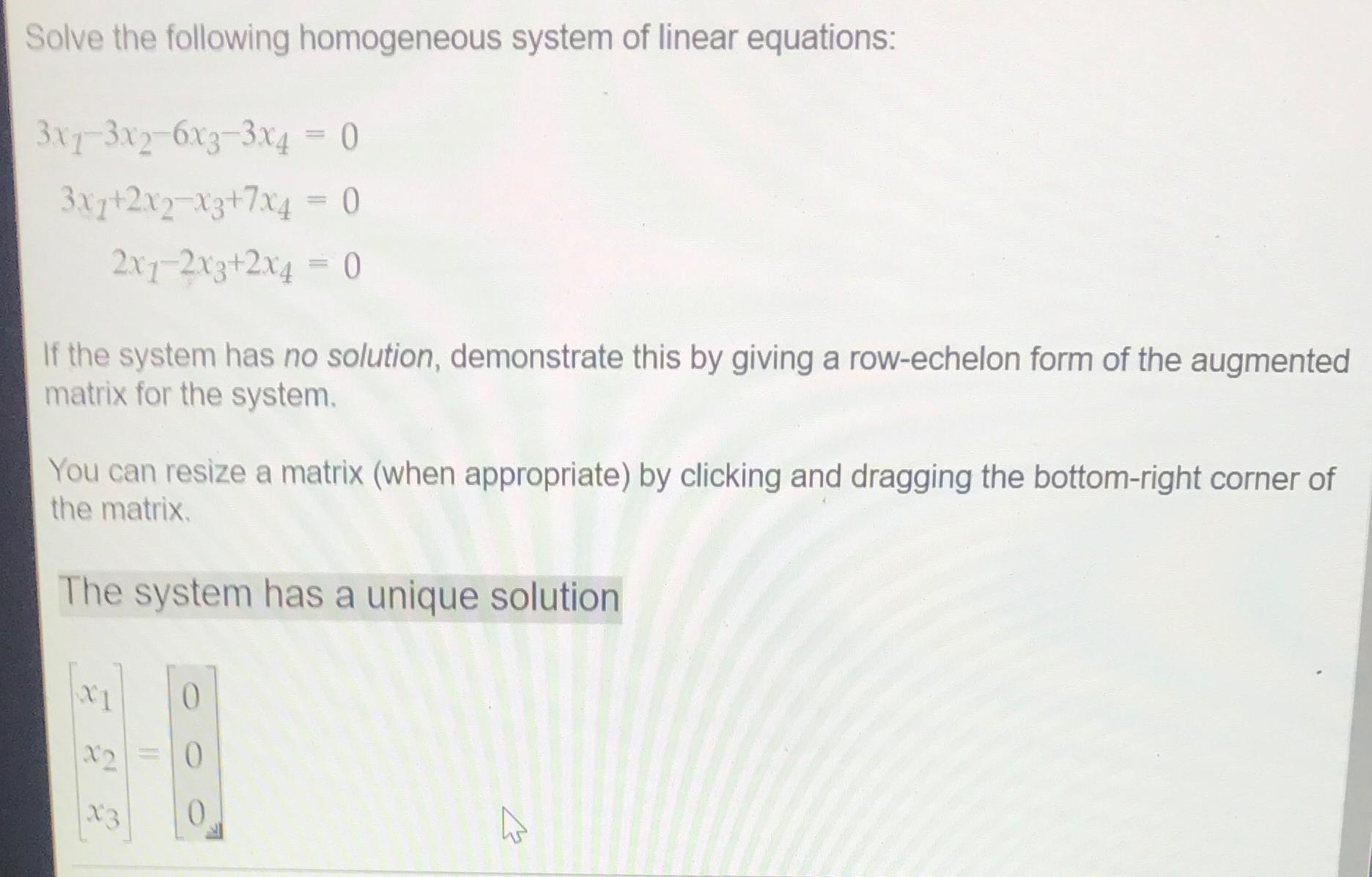Solved Solve the following homogeneous system of linear | Chegg.com