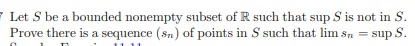 Solved Let S be a bounded nonempty subset of Rsuch that sup | Chegg.com