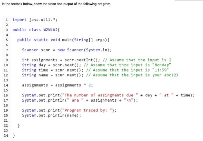 Solved in the text below show the trace and output of the | Chegg.com