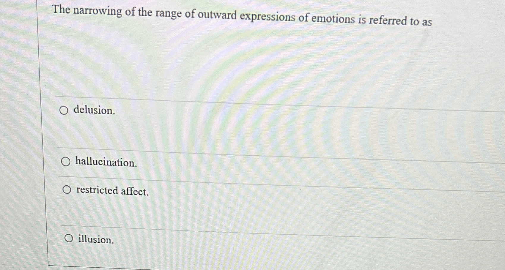 Solved The narrowing of the range of outward expressions of | Chegg.com