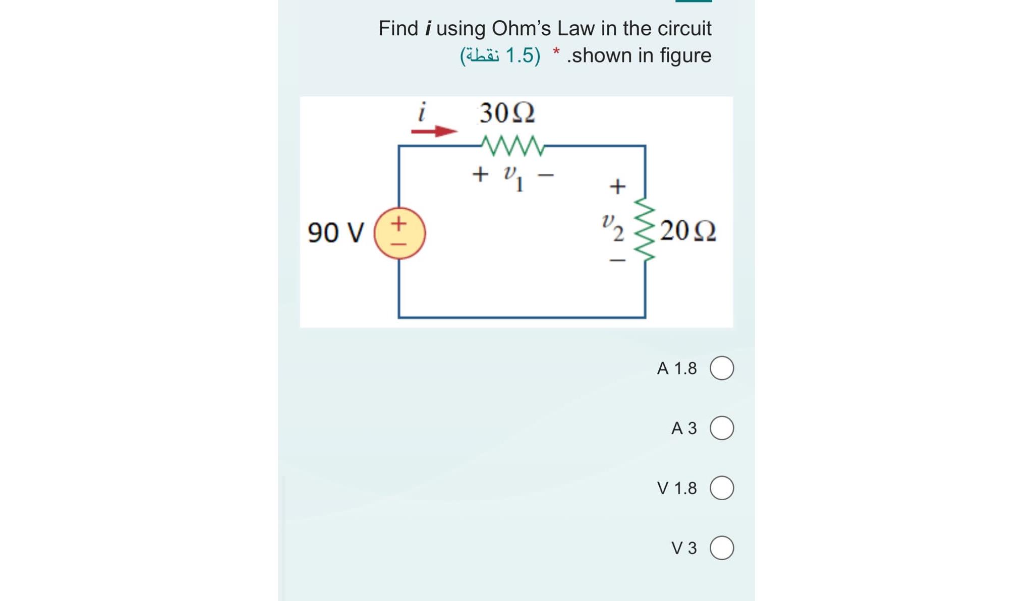 Solved Find i using Ohm's Law in the circuit shown in | Chegg.com