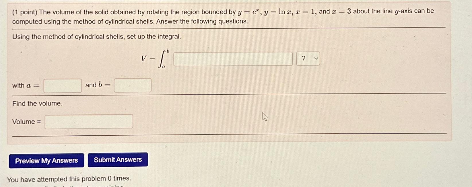 Solved ( 1 ﻿point) ﻿The volume of the solid obtained by | Chegg.com