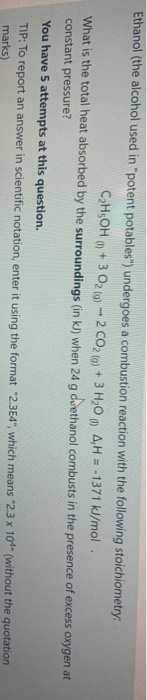 Solved Ethanol (the alcohol used in "potent potables") | Chegg.com