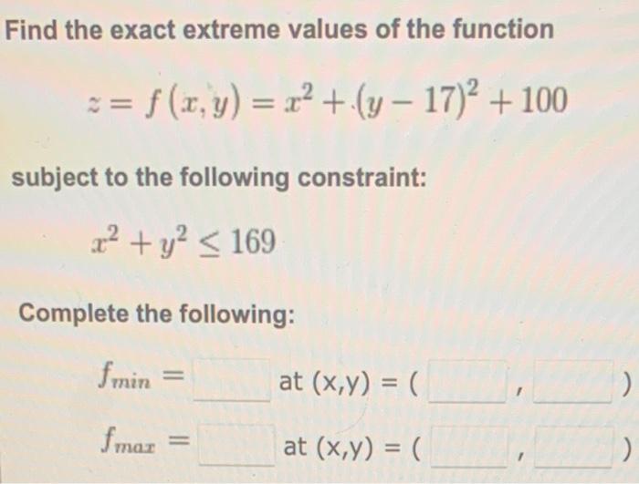 Solved Find the exact extreme values of the function | Chegg.com