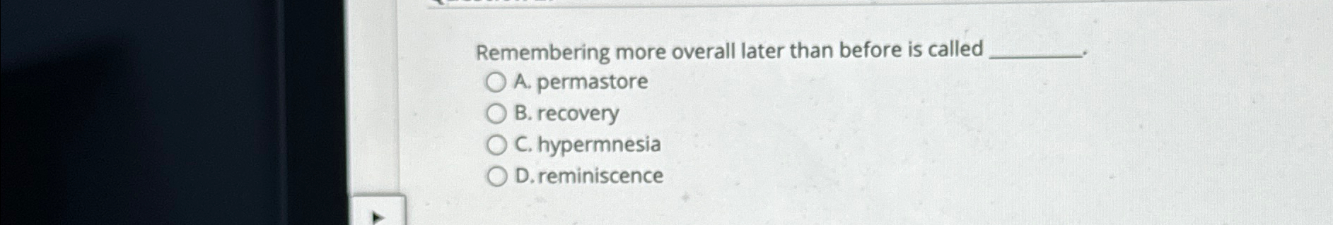 Solved Remembering more overall later than before is | Chegg.com
