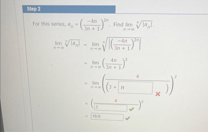Solved series, an=(3n+1−4n)2n. Find limn→∞n∣an∣ | Chegg.com