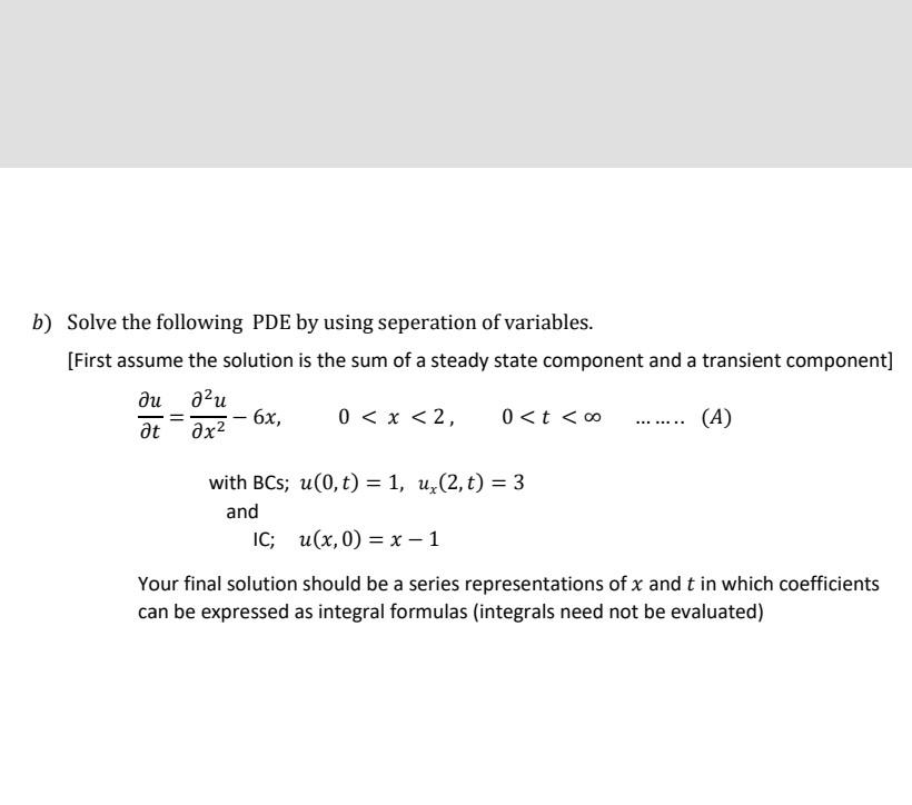 a) Solve the following PDE using an appropriate | Chegg.com