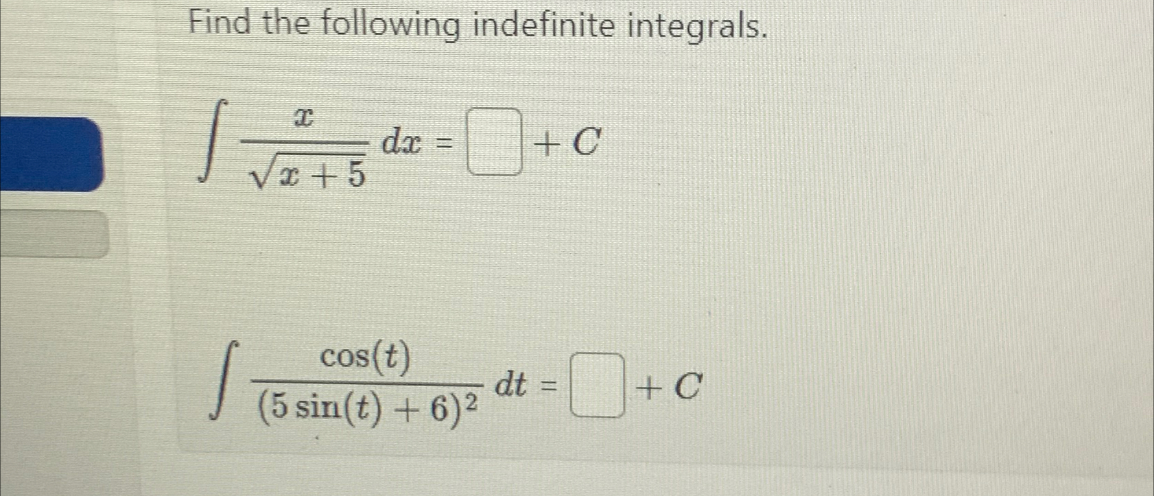 Solved Find the following indefinite | Chegg.com