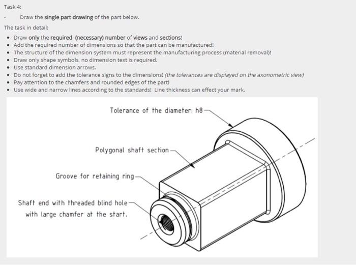 Solved Task 4: Draw the single part drawing of the part | Chegg.com