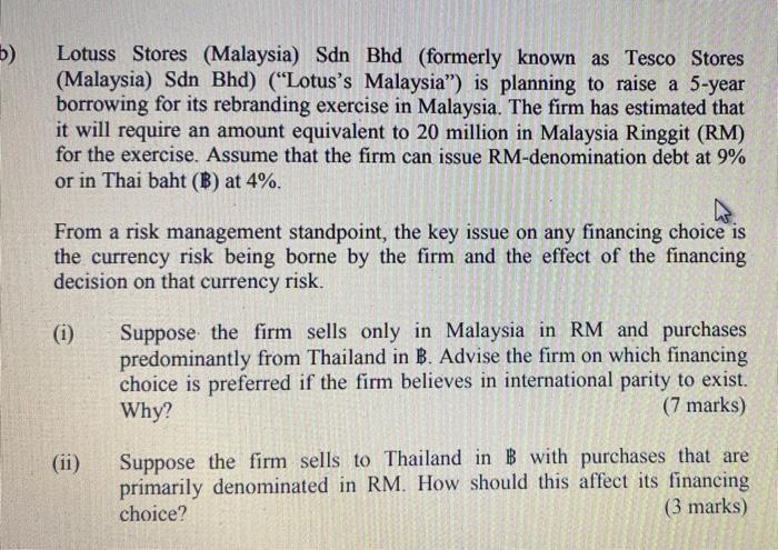 Solved b) Lotuss Stores (Malaysia) Sdn Bhd (formerly known | Chegg.com