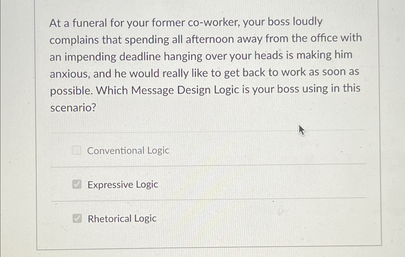 Solved At a funeral for your former co-worker, your boss | Chegg.com
