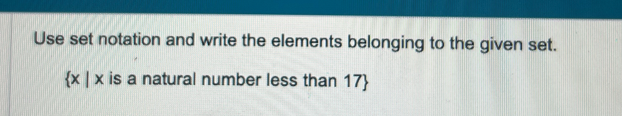 Solved Use set notation and write the elements belonging to | Chegg.com