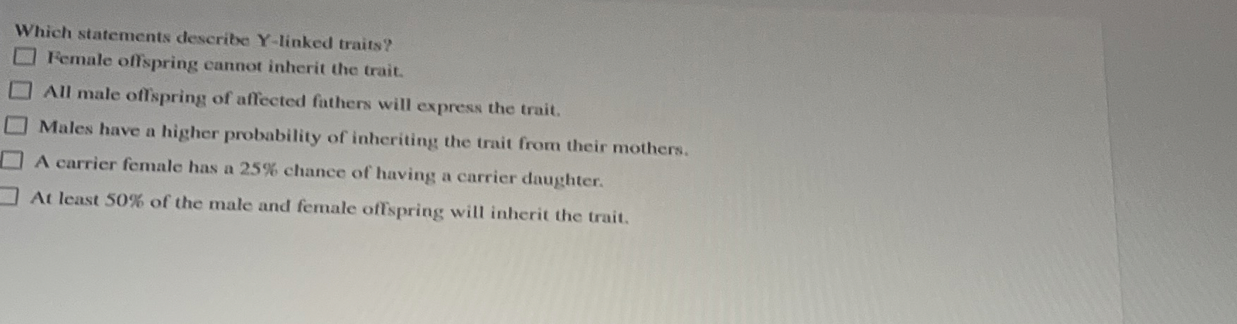Solved Which statements deseribe Y-linked traits?Female | Chegg.com