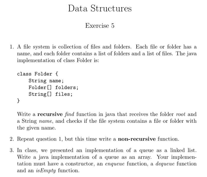 Solved Data Structures Exercise 5 1 A File System Is 8212