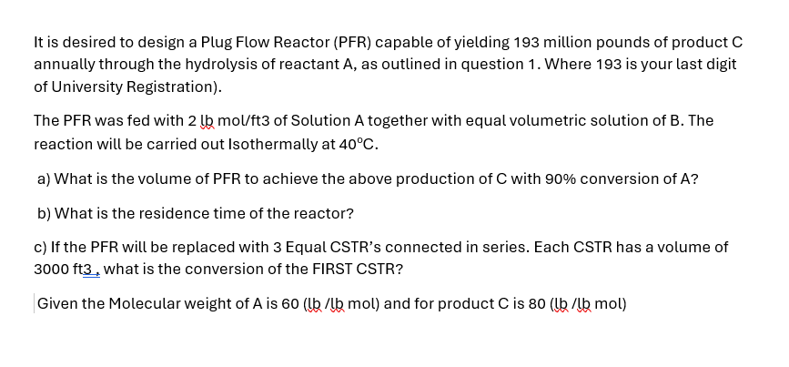 Solved It is desired to design a Plug Flow Reactor (PFR) | Chegg.com