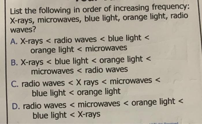 Solved List the following in order of increasing frequency: | Chegg.com