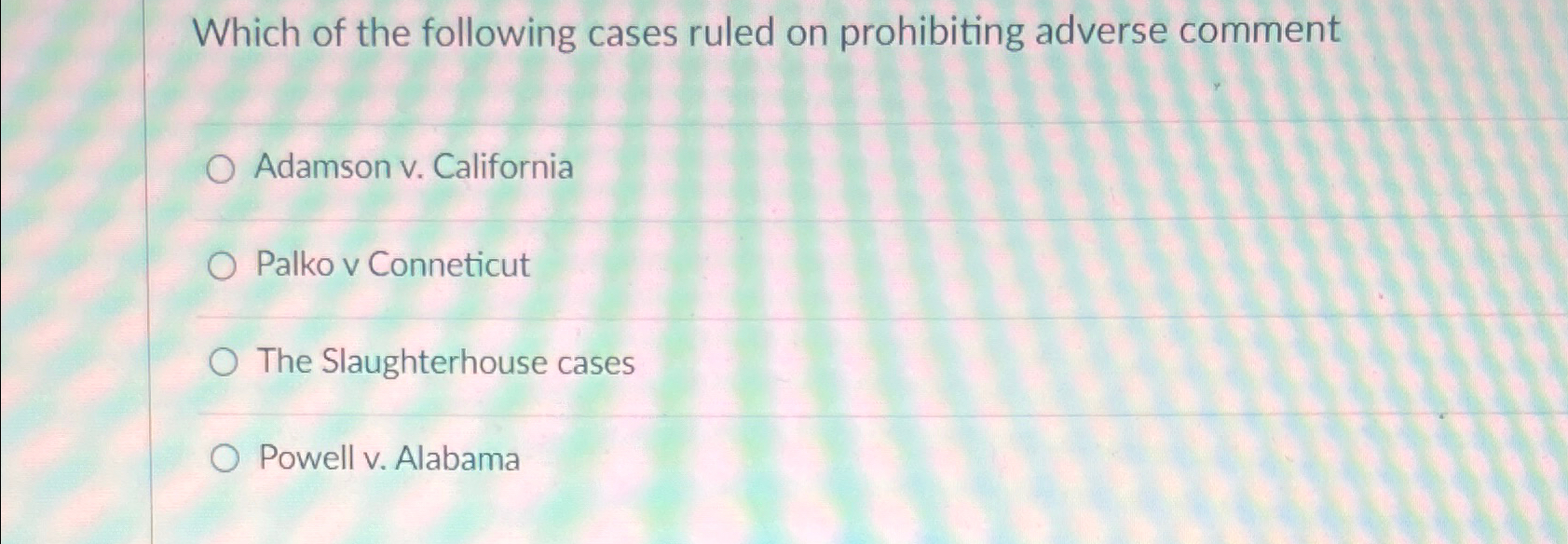 Solved Which of the following cases ruled on prohibiting | Chegg.com