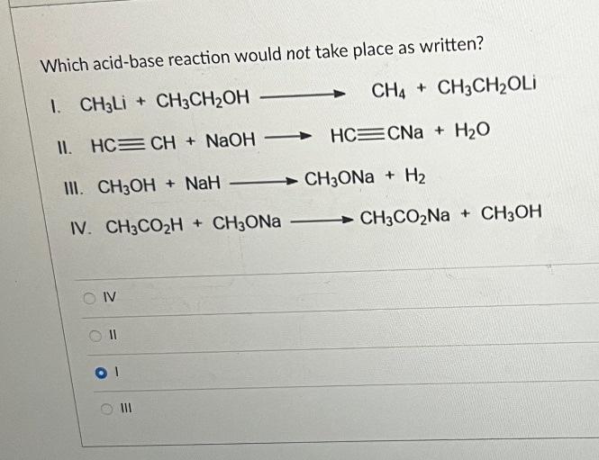 Solved Which acid-base reaction would not take place as | Chegg.com
