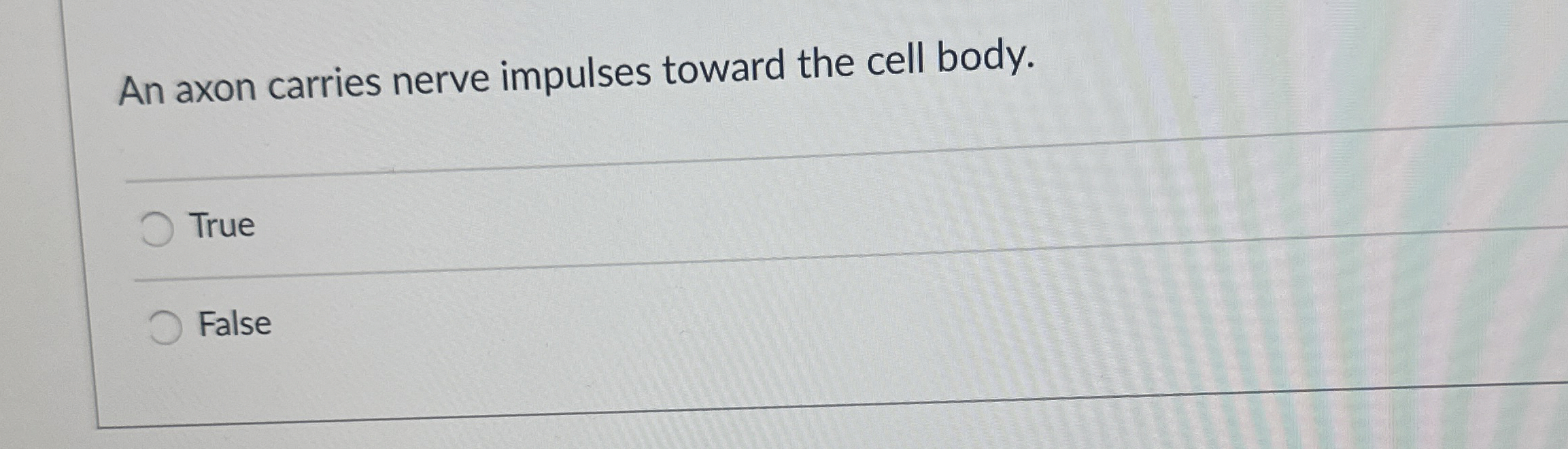 Solved An axon carries nerve impulses toward the cell body. | Chegg.com
