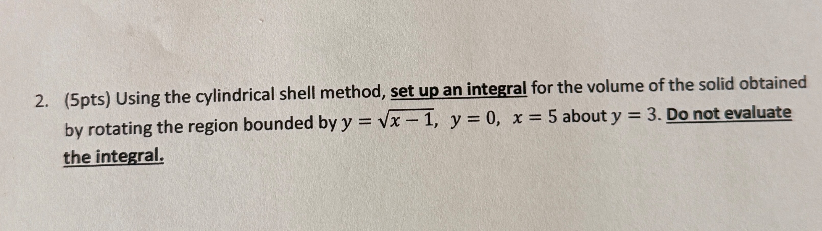 Solved (5pts) ﻿Using the cylindrical shell method, set up an | Chegg.com