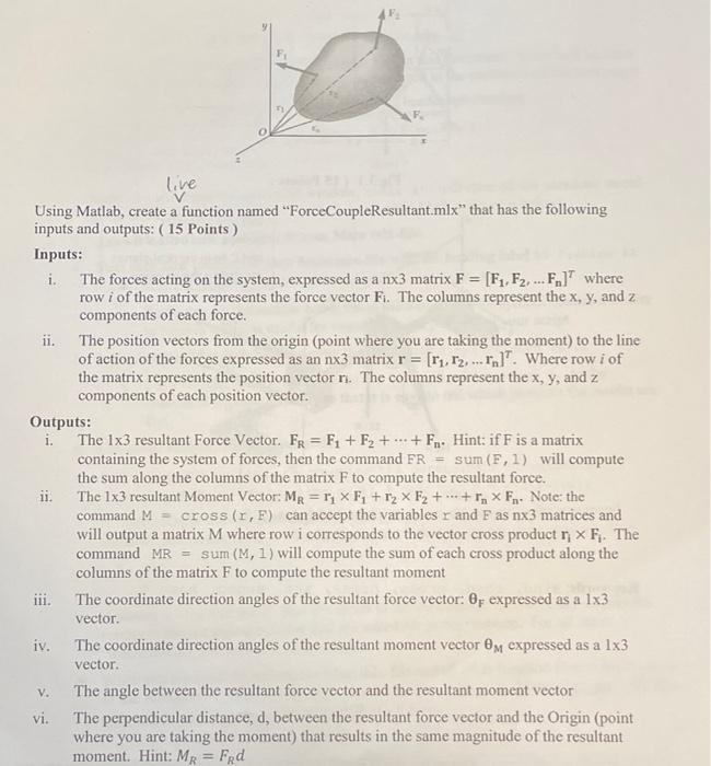 Solved F live Using Matlab, create a function named | Chegg.com