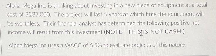Solved Alpha Mega Inc. is thinking about investing in a new | Chegg.com