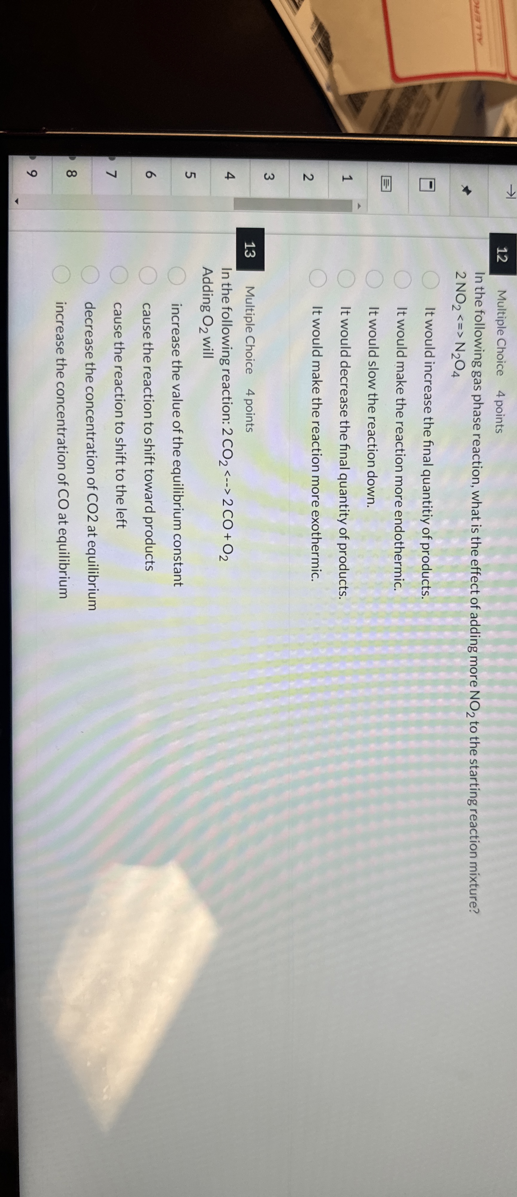 Solved 12Multiple Choice4 ﻿pointsIn the following gas phase | Chegg.com