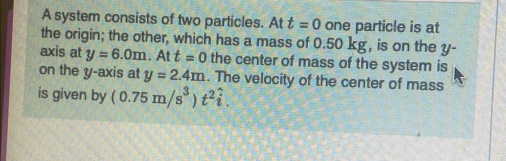 An object with mass m, ﻿initially at rest, explodes | Chegg.com