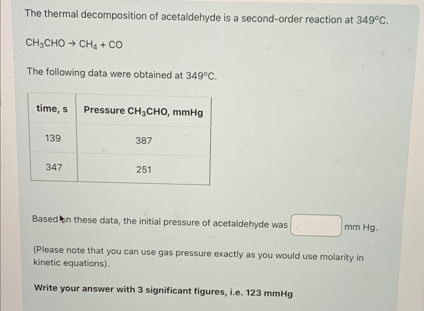 Solved The thermal decomposition of acetaldehyde is a | Chegg.com