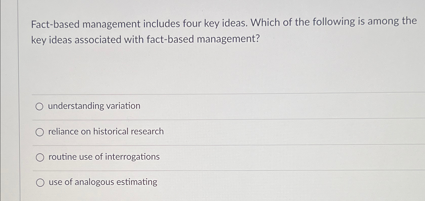 Solved Fact-based management includes four key ideas. Which | Chegg.com