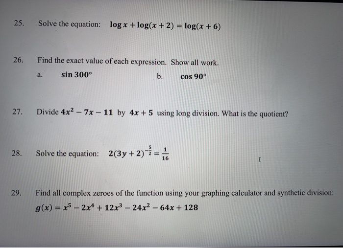 Solved 25. Solve the equation: log x + log(x + 2) = log(x + | Chegg.com