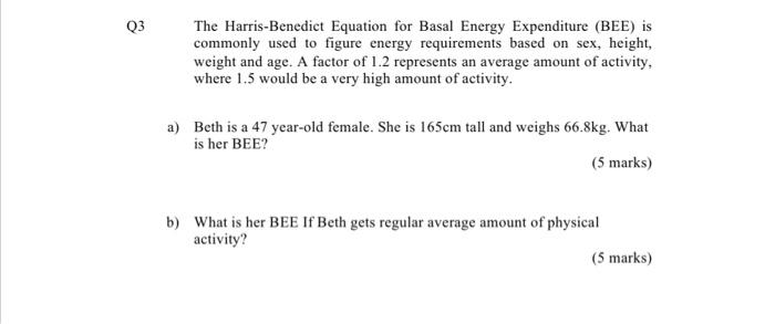 Solved Q3 The Harris-Benedict Equation for Basal Energy | Chegg.com