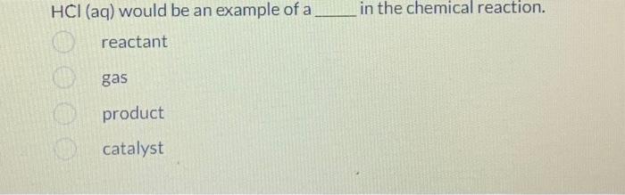 Solved Acid Reaction Al(s)+HCl(aq)→AlCl3(aq)+H2( g)HCl(aq) | Chegg.com