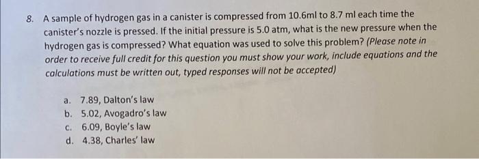 Solved 8. A sample of hydrogen gas in a canister is | Chegg.com