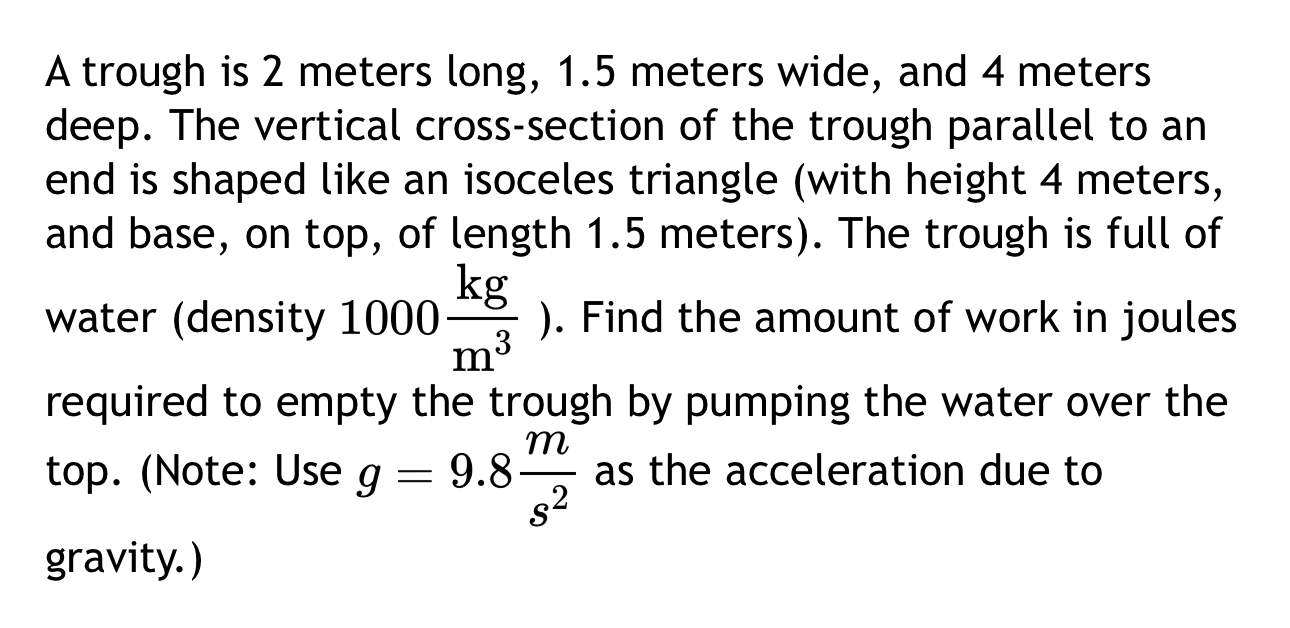 Solved A trough is 2 ﻿meters long, 1.5 ﻿meters wide, and 4 | Chegg.com