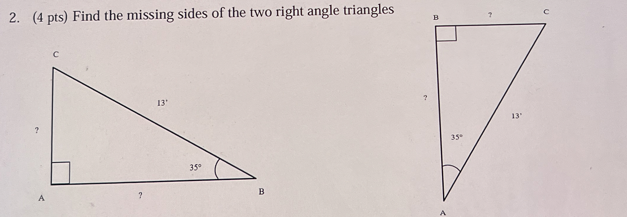 Solved (4 ﻿pts) ﻿Find the missing sides of the two right | Chegg.com