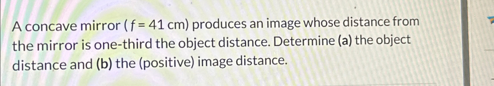 Solved A concave mirror ) ﻿produces an image whose distance | Chegg.com