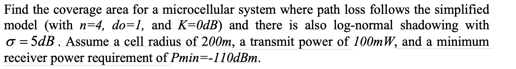 Solved Find the coverage area for a microcellular system | Chegg.com