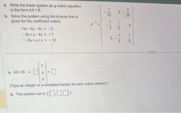 Solved a. Write the linear system as a matrix equation in | Chegg.com