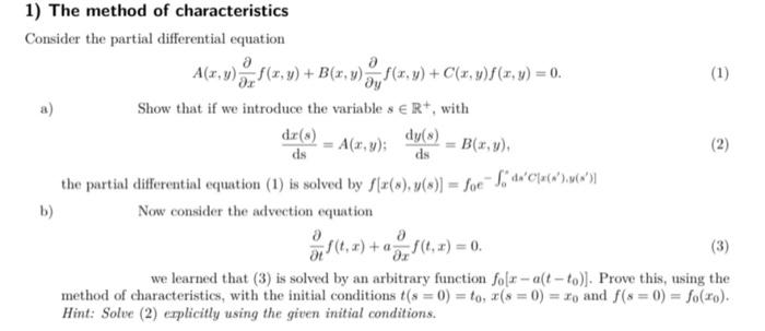 Solved 1) The method of characteristics Consider the partial | Chegg.com