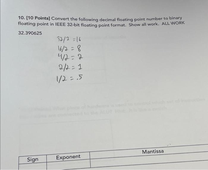 Solved 10. [10 Points] Convert the following decimal | Chegg.com