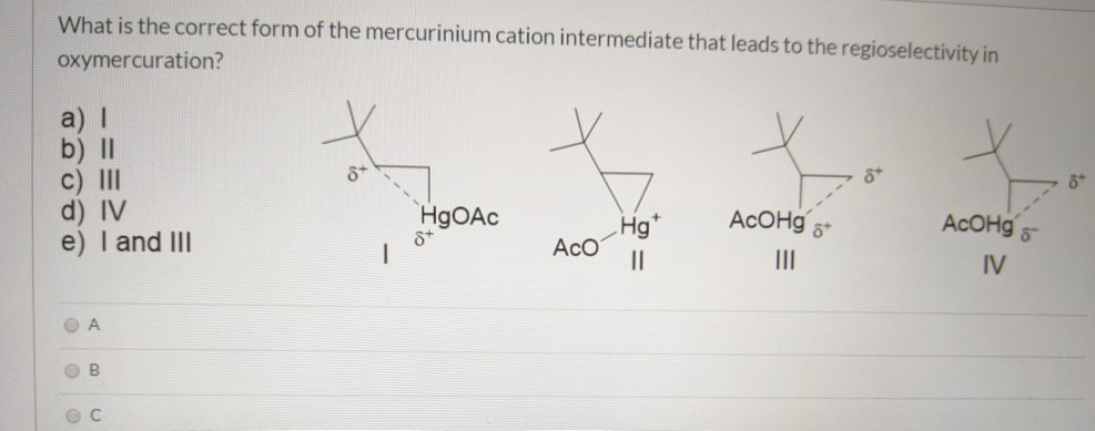 Solved What is the correct form of the mercurinium cation | Chegg.com