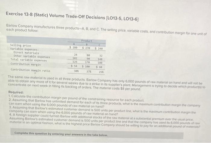 Solved Exercise 13-8 (Static) Volume Trade-Off Decisions | Chegg.com