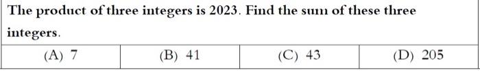 Solved The product of three integers is 2023 . Find the sum | Chegg.com