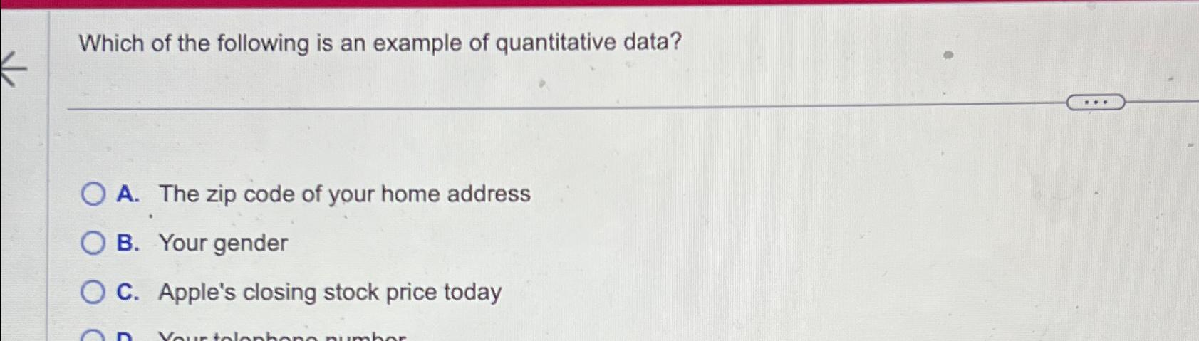Solved Which of the following is an example of quantitative | Chegg.com
