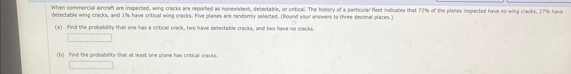 Solved When commercial aircraft are inspected, wing cracks | Chegg.com