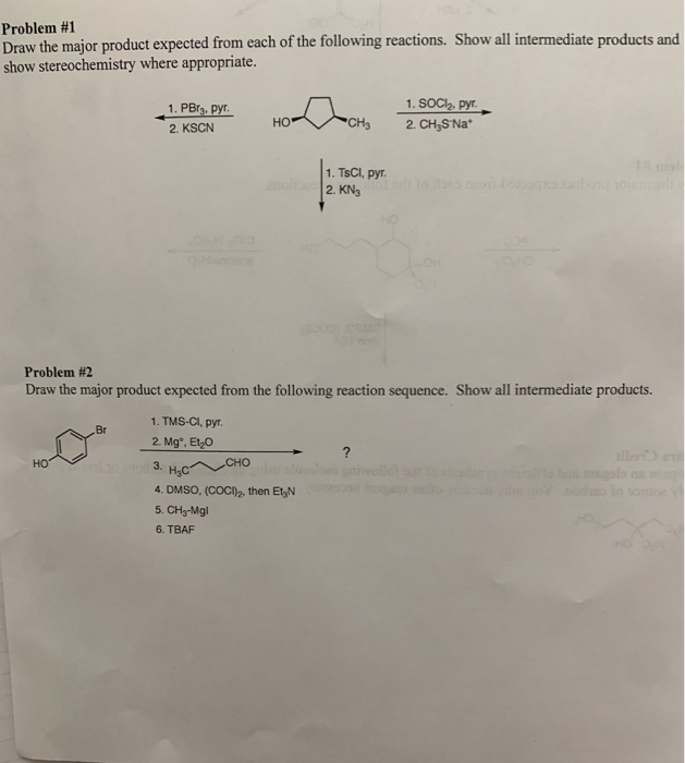 Solved Problem #1 Draw the major product expected from each | Chegg.com