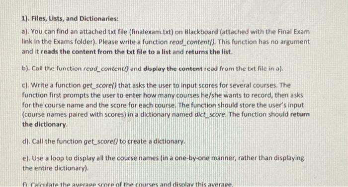 Solved 1). Files, Lists, and Dictionaries: a). You can find | Chegg.com